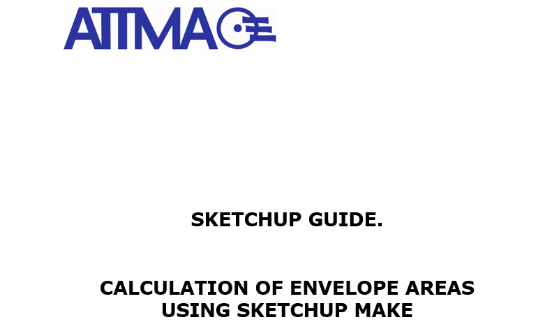 ATTMA | New Publication - SketchUp Guide For Air Tightness Testers
