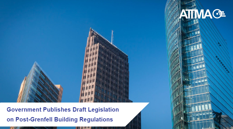 ATTMA | Government To Publish Draft Legislation On Post-Grenfell ...
