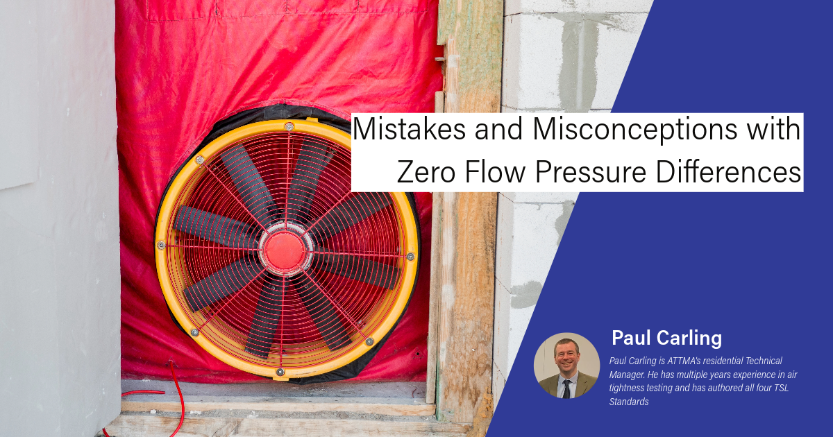 ATTMA | Mistakes And Misconceptions With Zero Flow Pressure Differences