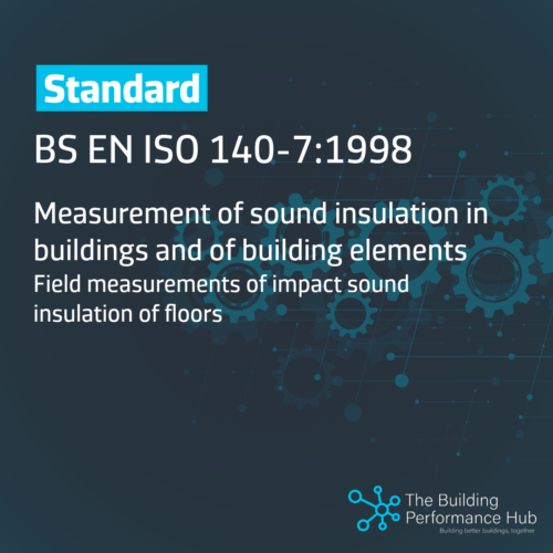 Sound Insulation BS EN ISO 140-7:1998 | The Building Performance Hub