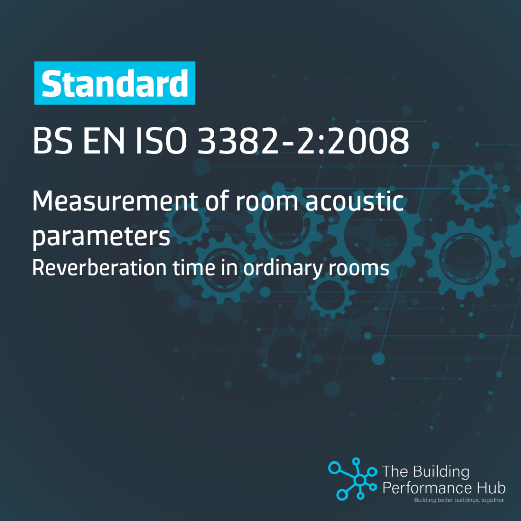 Sound Insulation BS EN ISO 3382-2:2008